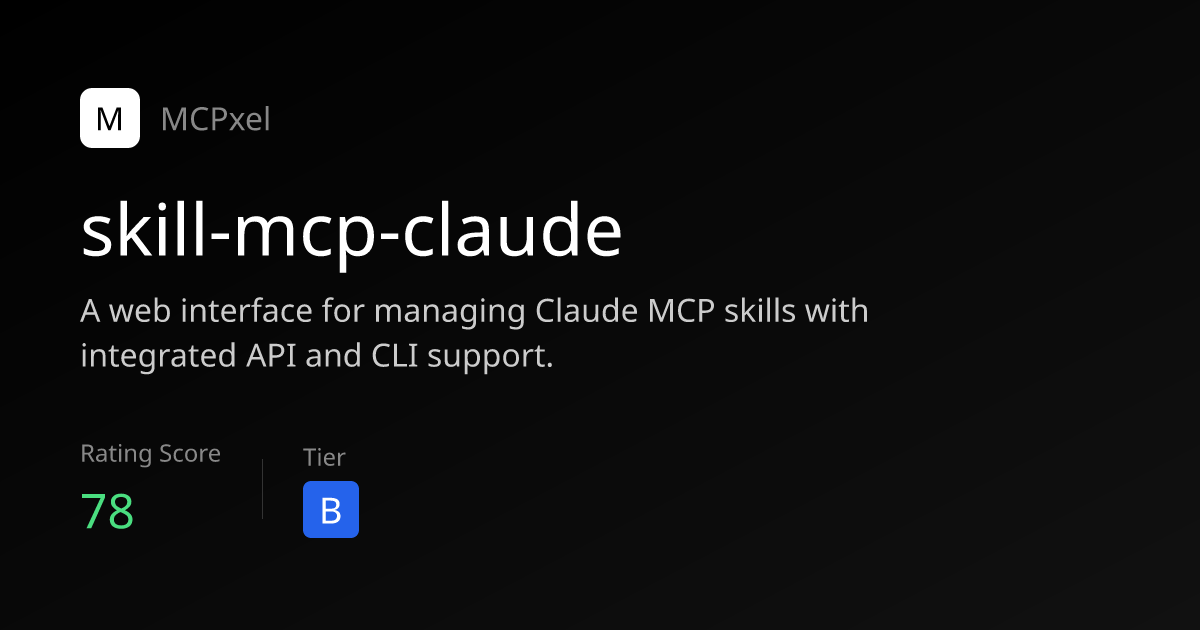 skill-mcp-claude - MCP Server for AI Agents | MCPxel